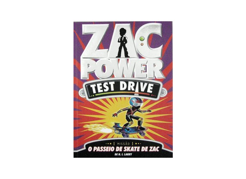 Zac Power Test Drive 12 - o Passeio de Skate de Zac - Larry, H. I ...