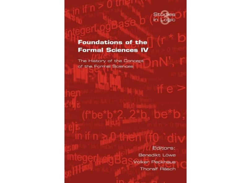 Foundations of the Formal Sciences. the History of the Concept of the ...