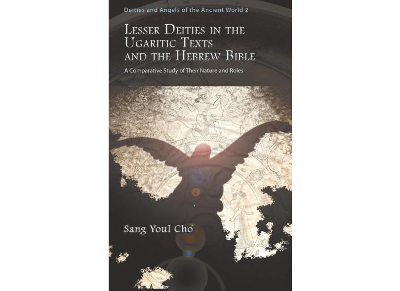 Lesser Deities In The Ugaritic Texts And The Hebrew Bible em Promoção é ...