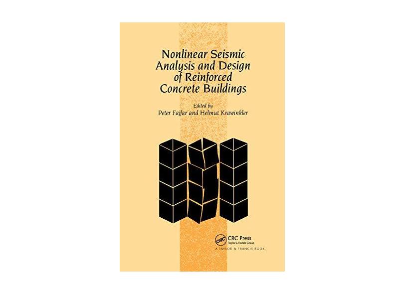 Nonlinear Seismic Analysis And Design Of Reinforced Concrete Buildings Workshop On Nonlinear