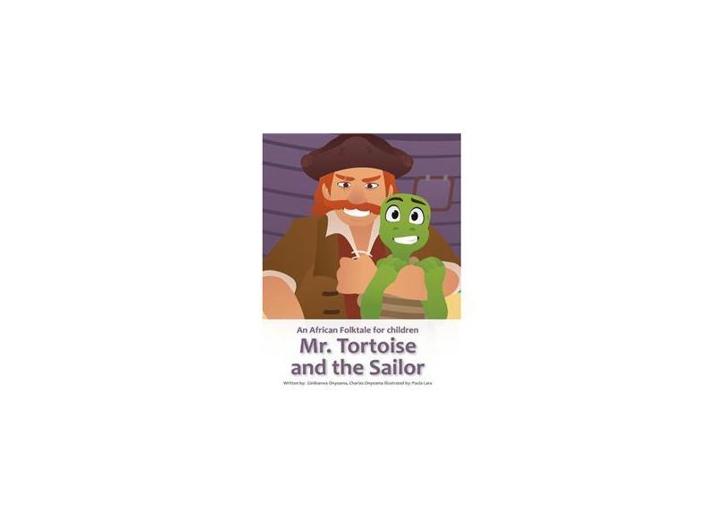 Mr. Tortoise and the Sailor (Mazi Mbe na Onye Okwo Ugbo) com o Melhor ...
