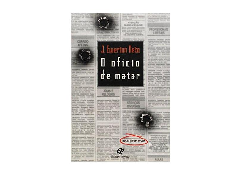Oficio De Matar, O - Jose Ewerton Neto - 9788571061651 com o Melhor ...