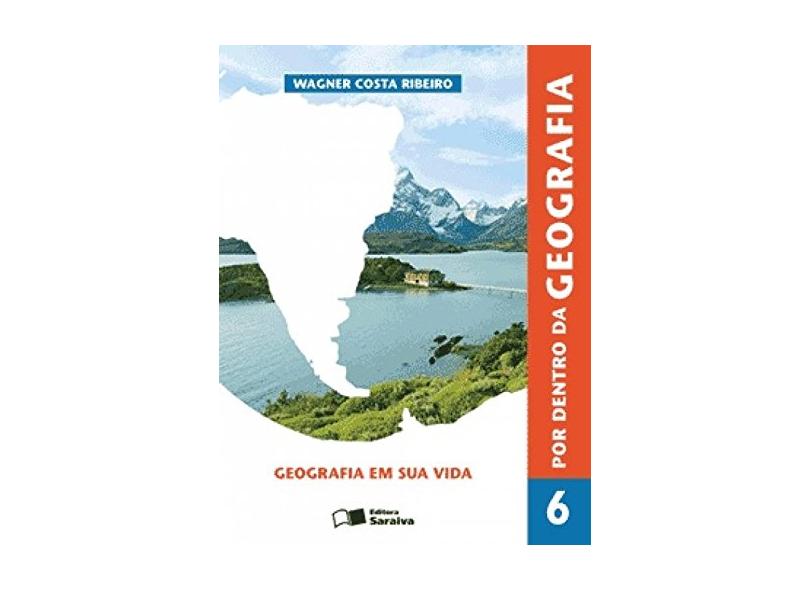 Geografia em sua Vida 6 - Por Dentro da Geografia - Wagner Costa ...