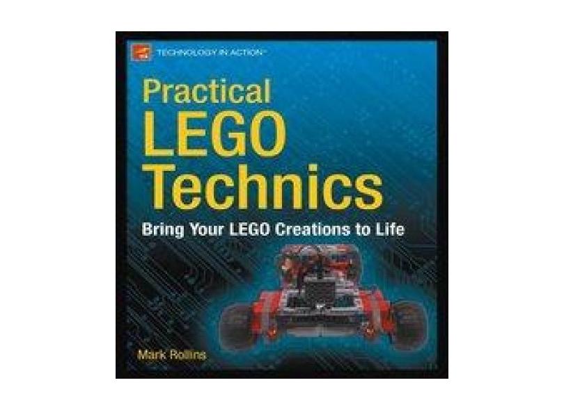 Livro - Practical Lego Technics: Bring Your Lego Creations to Life com ...