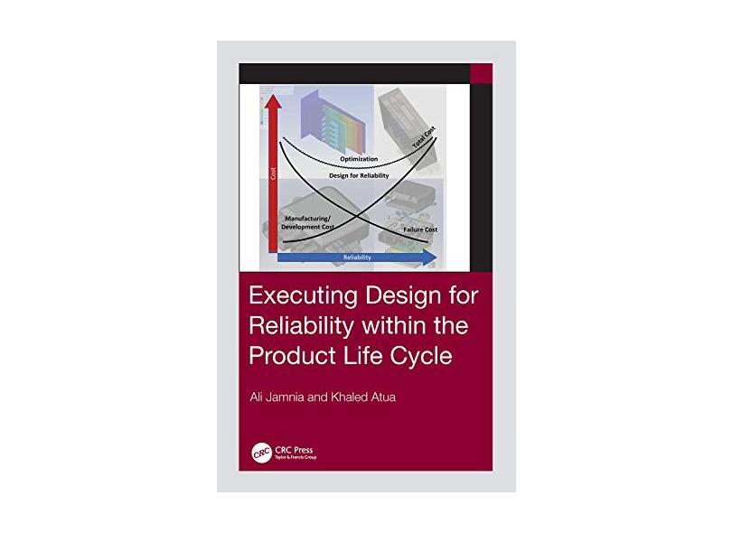 Executing Design for Reliability Within the Product Life Cycle em ...