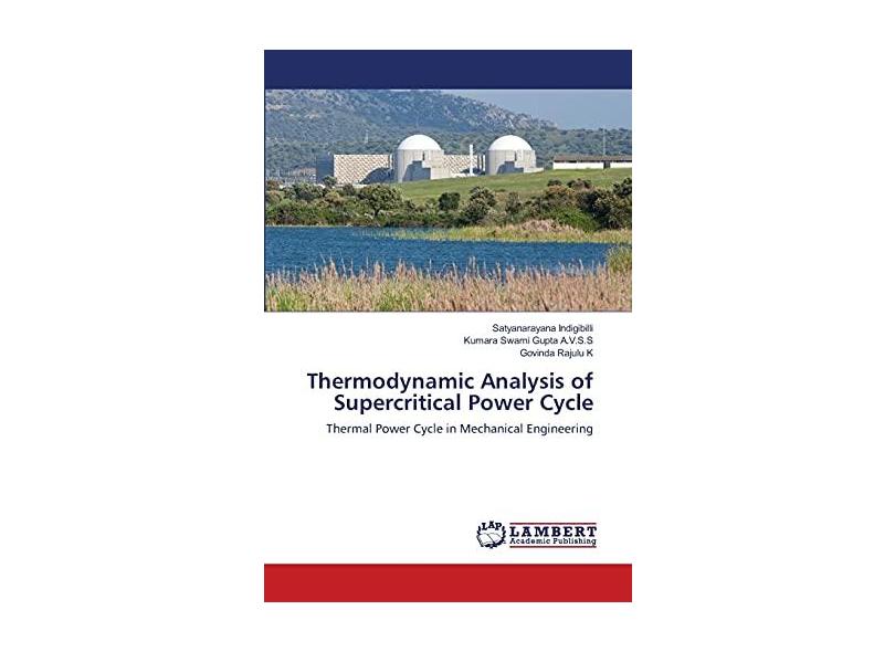 Thermodynamic Analysis of Supercritical Power Cycle: Thermal Power Cycle in Mechanical ...