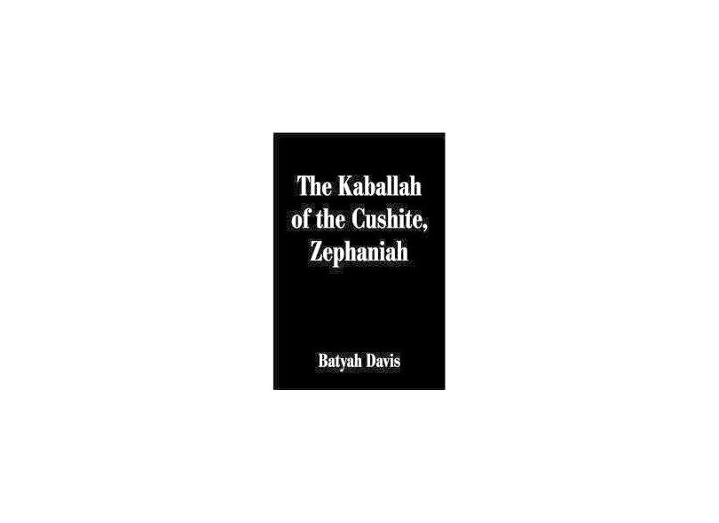 The Kaballah of the Cushite, Zephaniah com o Melhor Preço é no Zoom