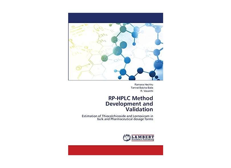 RP-HPLC Method Development and Validation: Estimation of Thiocolchicoside and Lornoxicam in bulk ...