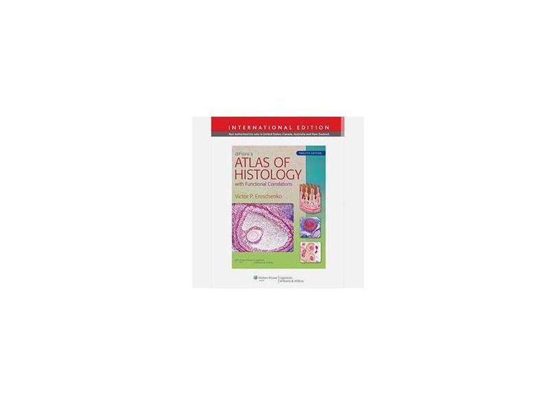 Difiore's Atlas of Histology with Functional Correlations - Victor P ...