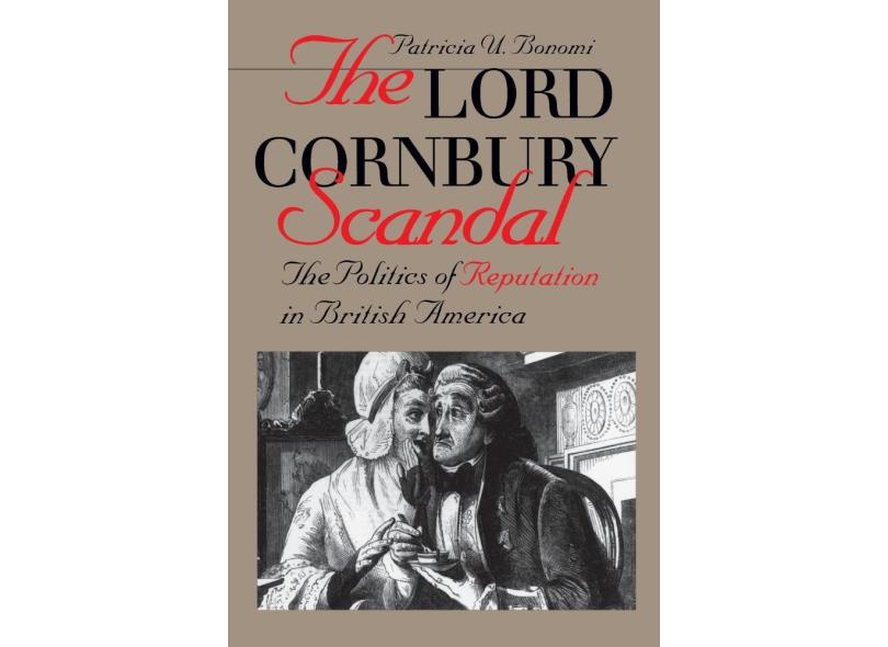 The Lord Cornbury Scandal com o Melhor Preço é no Zoom