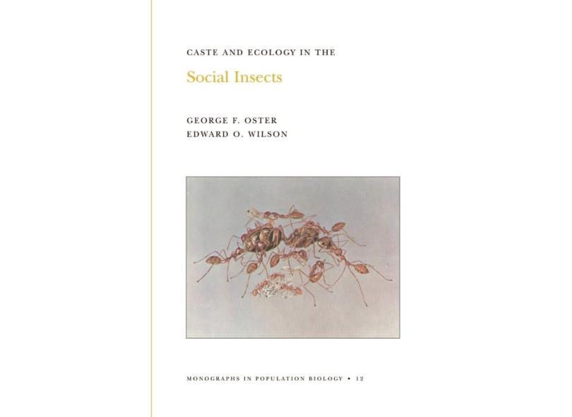 Caste and Ecology in the Social Insects. (MPB-12), Volume 12 com o ...