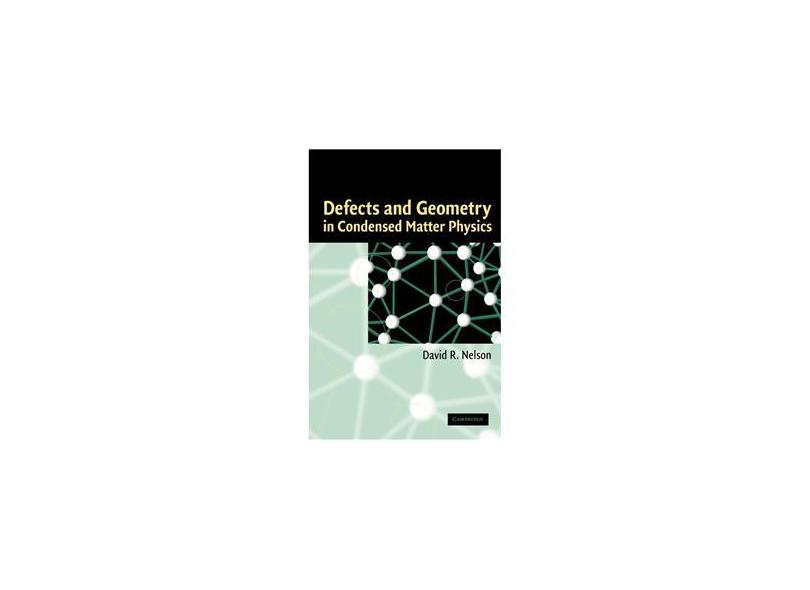 Defects and Geometry in Condensed Matter Physics com o Melhor Preço é ...