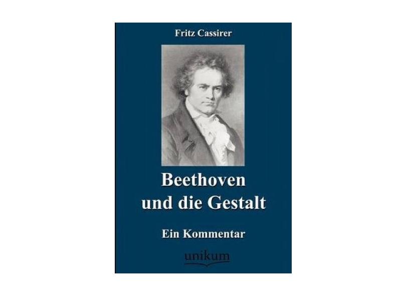 Livro - Beethoven Und Die Gestalt [German] com o Melhor Preço é no Zoom