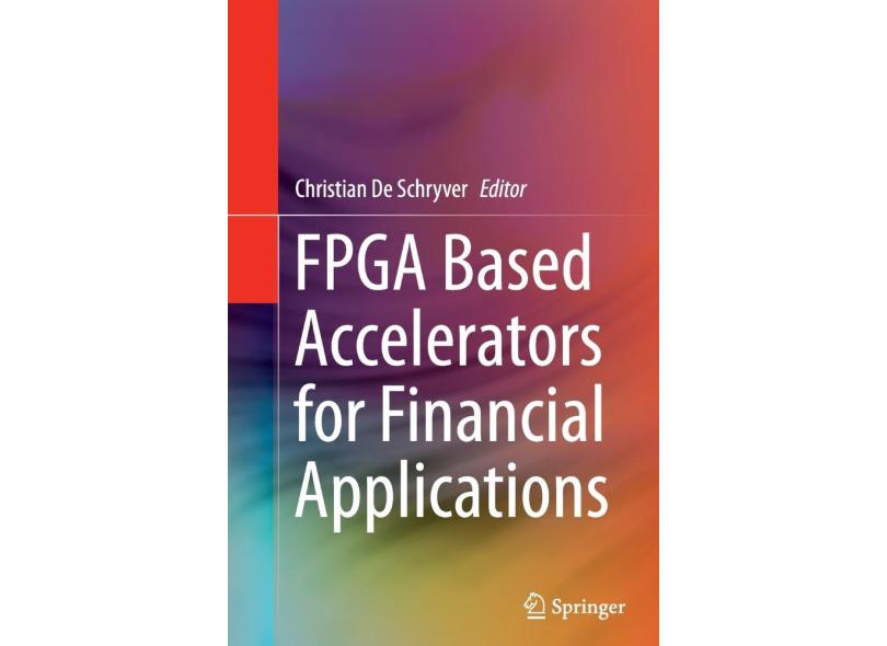 FPGA Based Accelerators for Financial Applications em Promoção é no Buscapé