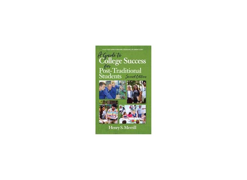 A Guide to College Success for Post-traditional Students-2nd Edition ...