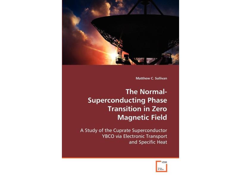 The Normal-Superconducting Phase Transition In Zero Magneti em Promoção ...