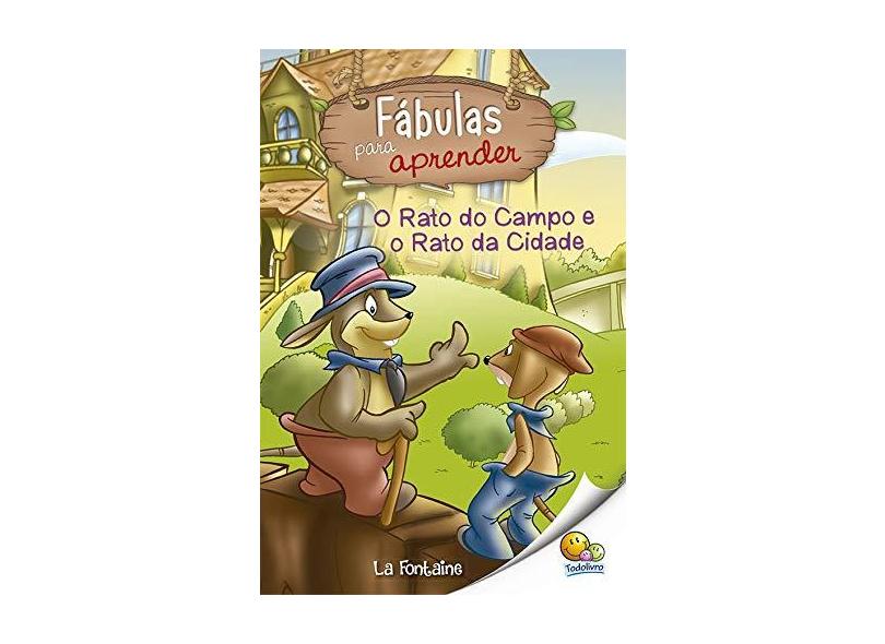 Rato do Campo e o Rato da Cidade, O - Coleção Fábulas Para Aprender ...