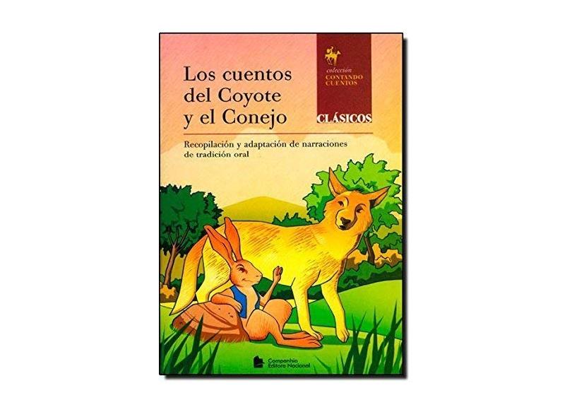 Los Cuentos del Coyote y El Conejo - Vários Autores - 9788504008753 com ...