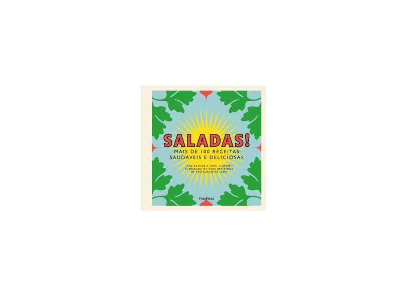 Saladas! Mais de 100 Receitas Saudáveis e Deliciosas - Jane Baxter ...