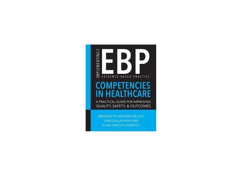 Implementing the Evidence-Based Practice (EBP) Competencies in ...