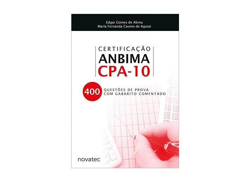 Certificação Anbima CPA-10 - Edgar Gomes De Abreu - 9788575225301 com o ...