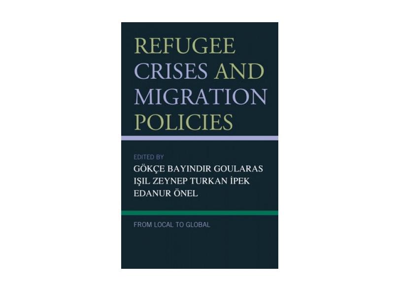 Livro - Refugee Crises and Migration Policies: From Local to Global com ...