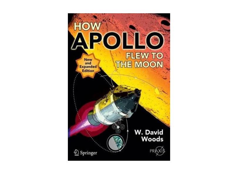 Livro - How Apollo Flew to the Moon (Springer Praxis Books / Space ...