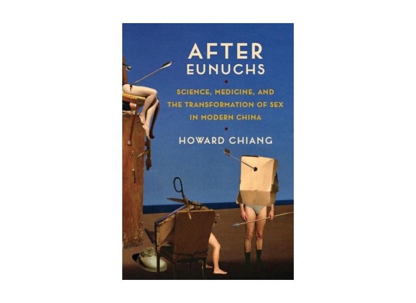 Livro - After Eunuchs: Science, Medicine, and the Transformation of Sex in Modern China em ...