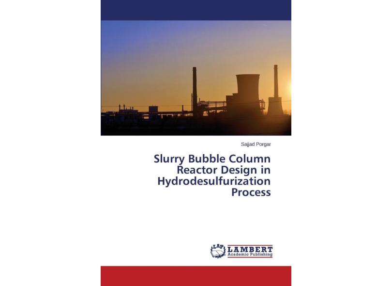 Slurry Bubble Column Reactor Design In Hydrodesulfurization em Promoção ...