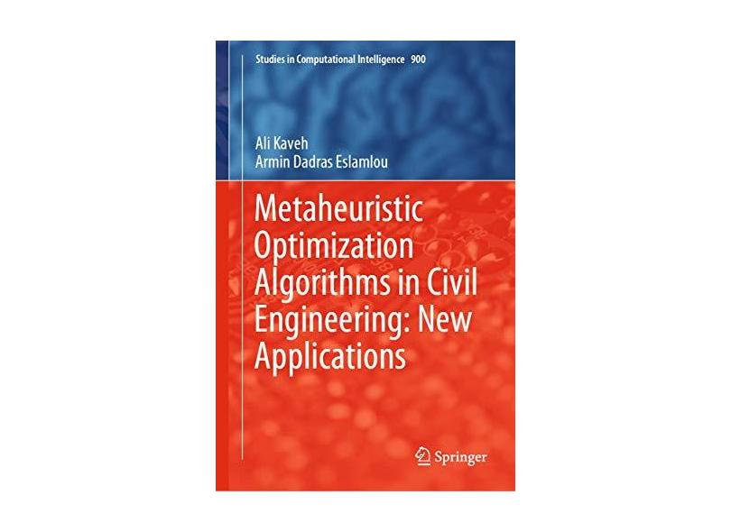 Metaheuristic Optimization Algorithms In Civil Engineering New Applications 900 Em Promoção é