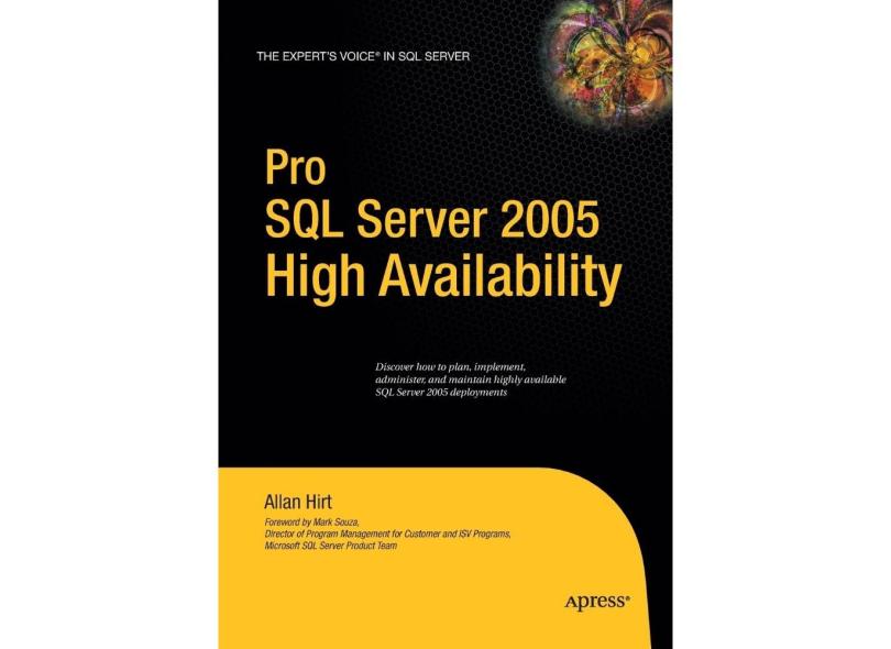 Pro SQL Server 2005 High Availability com o Melhor Preço é no Zoom