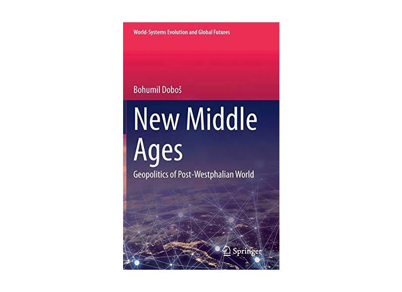 New Middle Ages: Geopolitics of Post-Westphalian World em Promoção é no ...