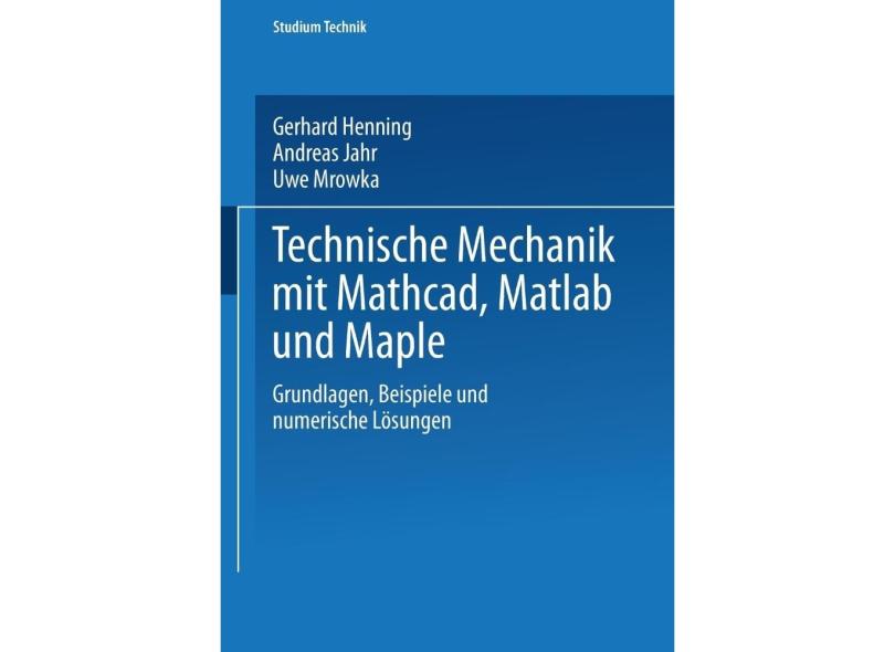 Technische Mechanik mit Mathcad, Matlab und Maple com o Melhor Preço é ...
