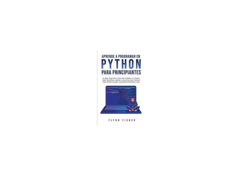 Aprende a Programar en Python Para Principiantes com o Melhor Preço é ...