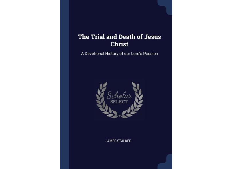 The Trial And Death Of Jesus Christ em Promoção é no Buscapé
