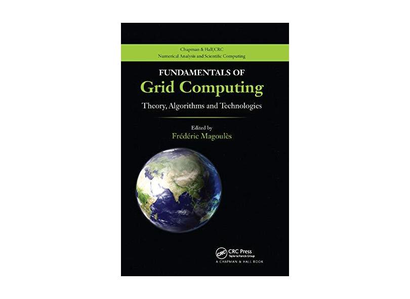 Fundamentals of Grid Computing: Theory, Algorithms and Technologies em ... Fundamentals of Grid Computing: Theory, Algorithms and Technologies em ...