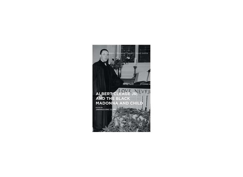 Albert Cleage Jr. and the Black Madonna and Child com o Melhor Preço é ...