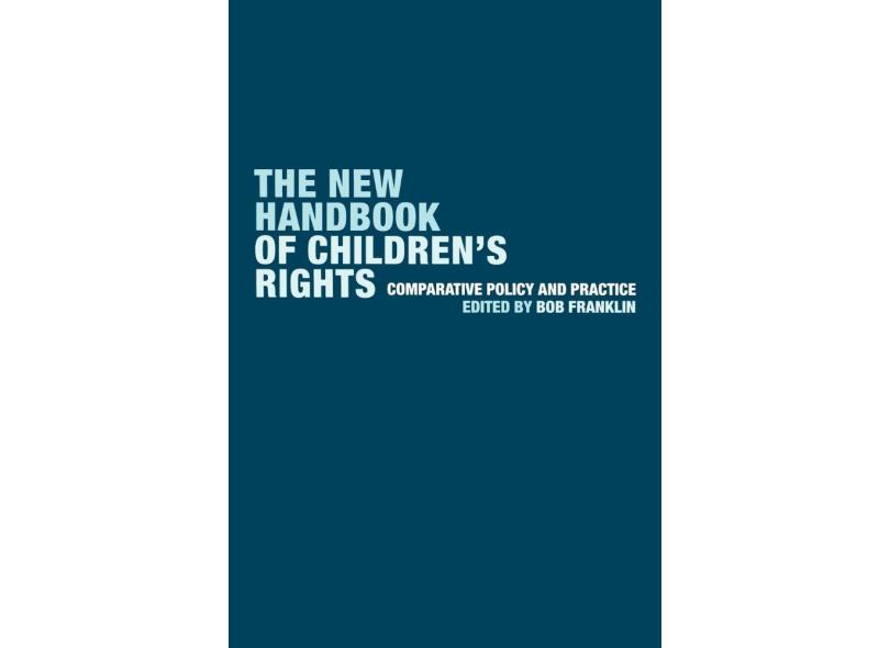The New Handbook Of Childrens Rights com o Melhor Preço é no Zoom