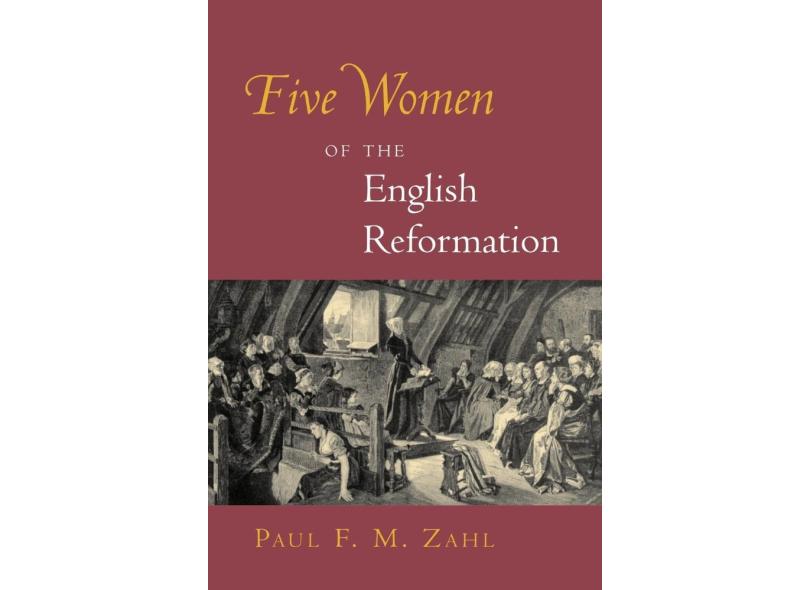 Five Women Of The English Reformation em Promoção é no Buscapé