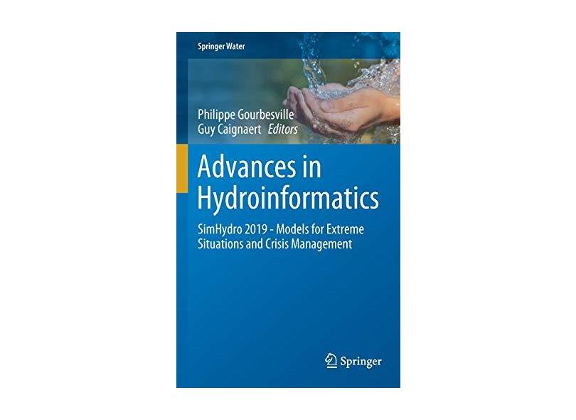 Advances in Hydroinformatics: Simhydro 2019 - Models for Extreme ...