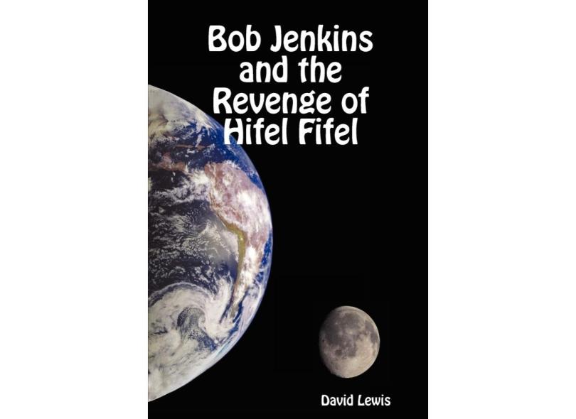 Bob Jenkins and the Revenge of Hifel Fifel com o Melhor Preço é no Zoom