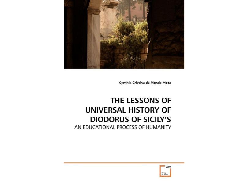 The Lessons Of Universal History Of Diodorus Of Sicilys com o Melhor ...