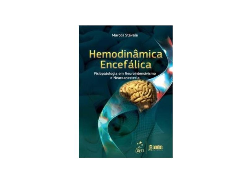 Hemodinâmica Encefálica: Fisiopatologia em Neurointensivismo e ...