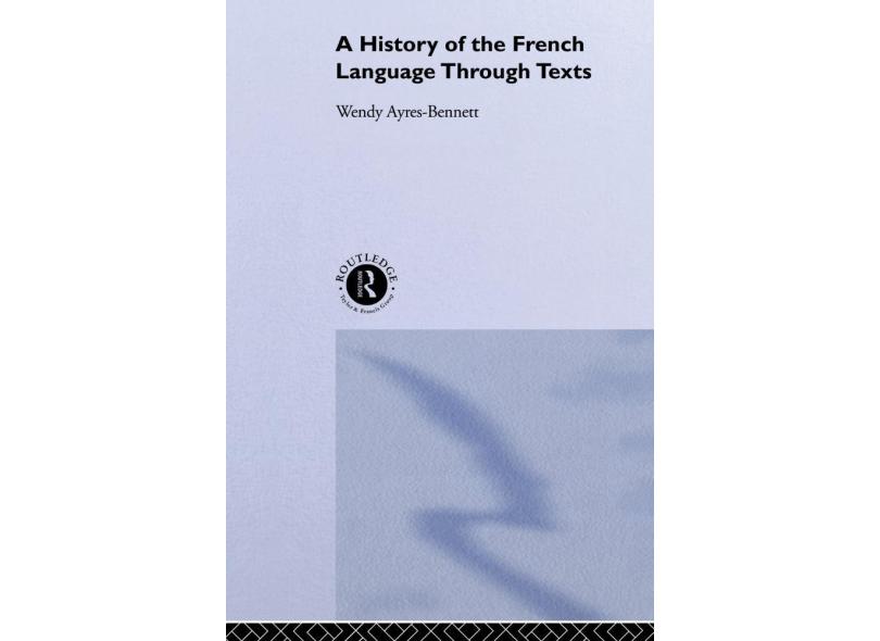 A History Of The French Language Through Texts com o Melhor Preço é no Zoom