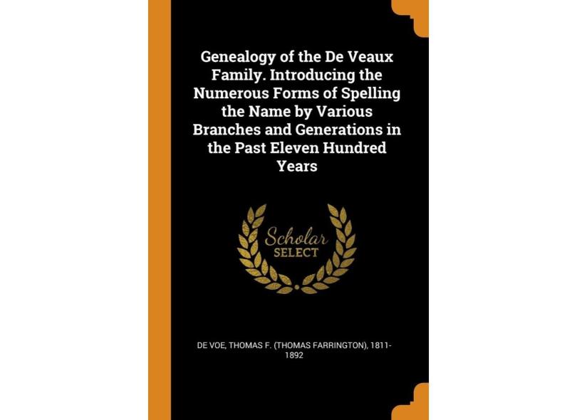 Genealogy of the De Veaux Family. Introducing the Numerous em Promoção ...