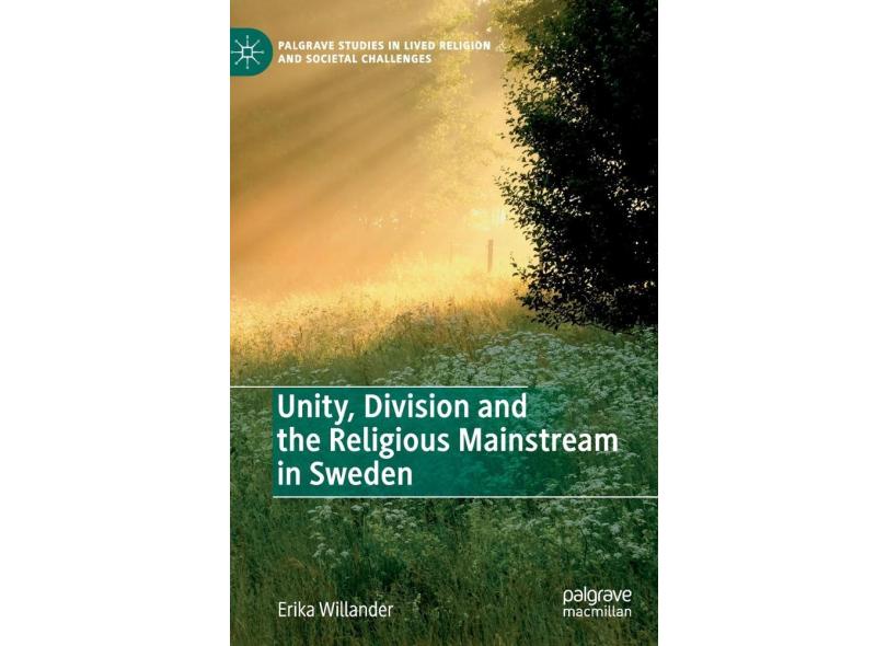 Unity, Division And The Religious Mainstream In Sweden com o Melhor ...