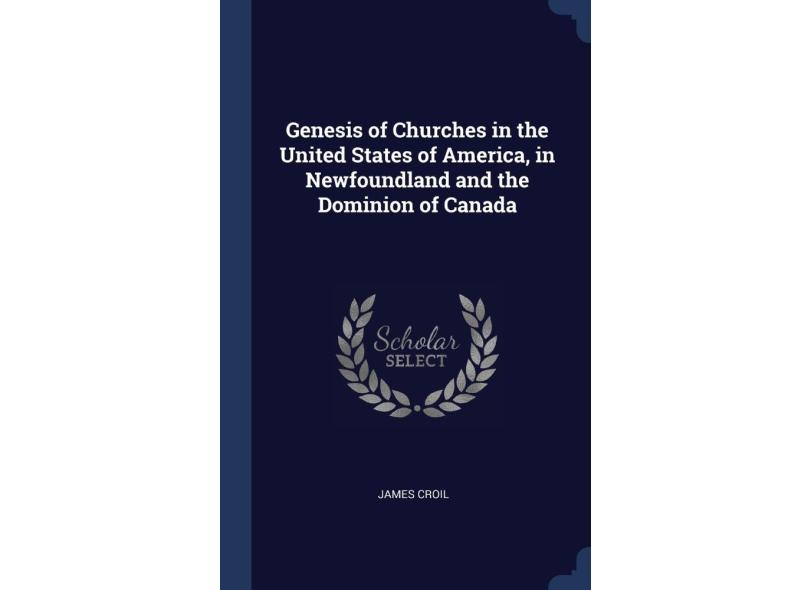 Genesis Of Churches In The United States Of America, In Newfoundland ...
