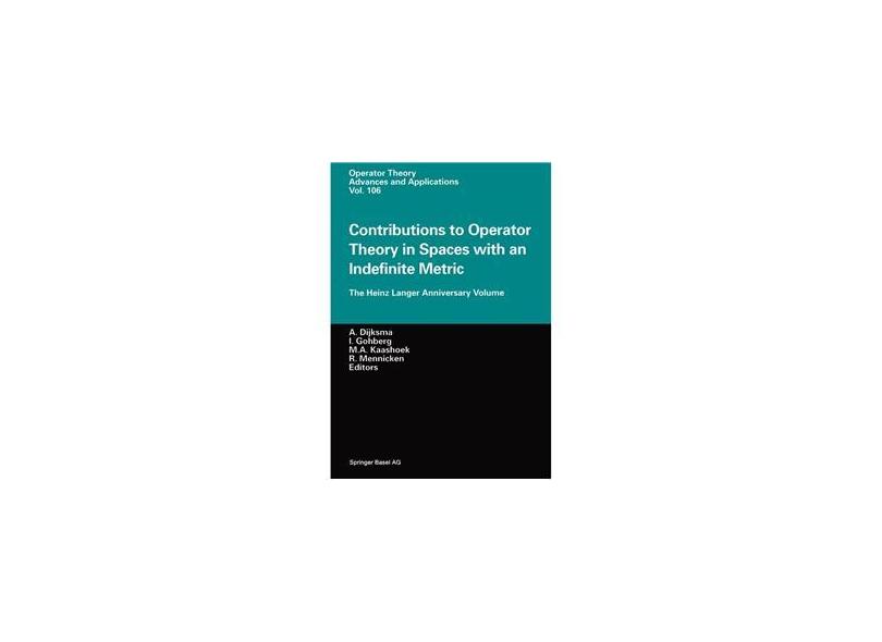 Contributions To Operator Theory In Spaces With An Indefinite Metric Em Promoção é No Buscapé
