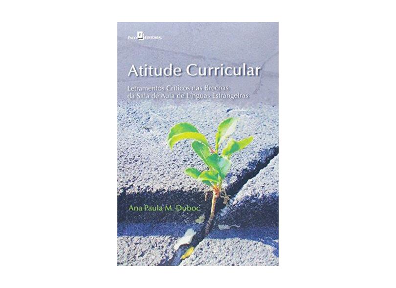 Atitude Curricular. Letramentos Críticos nas Brechas da Sala de Aula de ...
