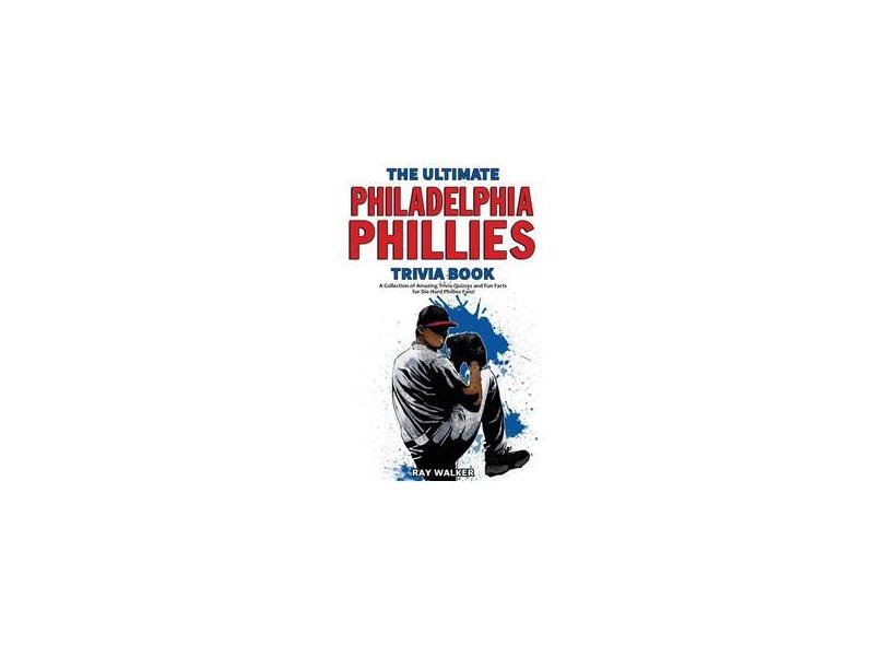 The Ultimate Philadelphia Phillies Trivia Book em Promoção é no Buscapé
